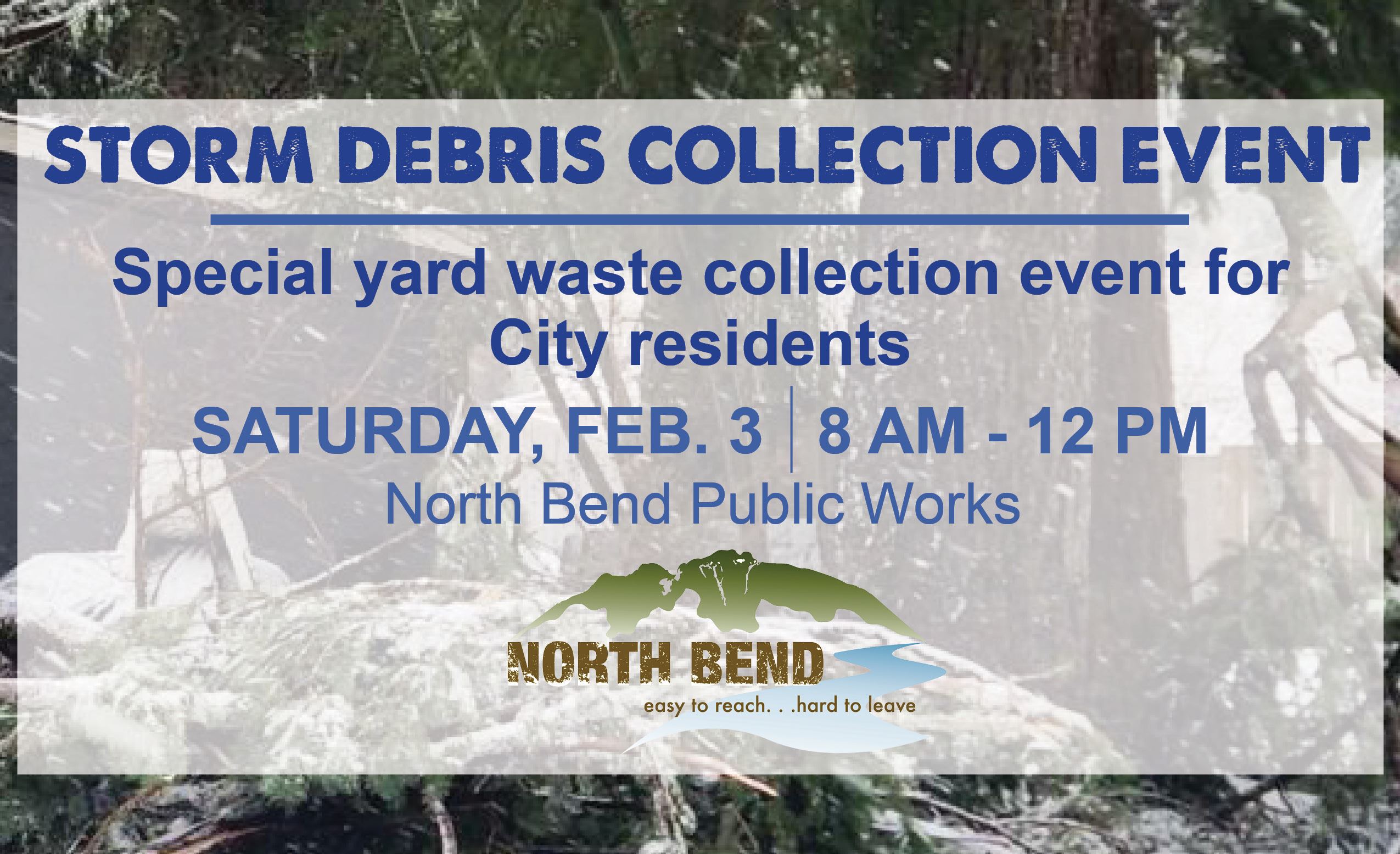 North Bend to Host Storm Debris Collection for City Residents on February 3 - Living Snoqualmie